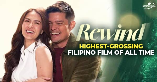 ‘rewind Is Officially The Highest Grossing Filipino Film Of All Time